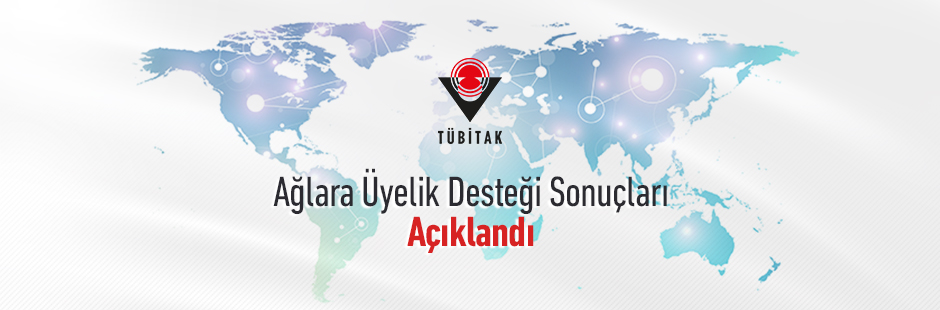 Ağlara Üyelik Desteği Sonuçları Açıklanmıştır! | TÜBİTAK | Türkiye ...