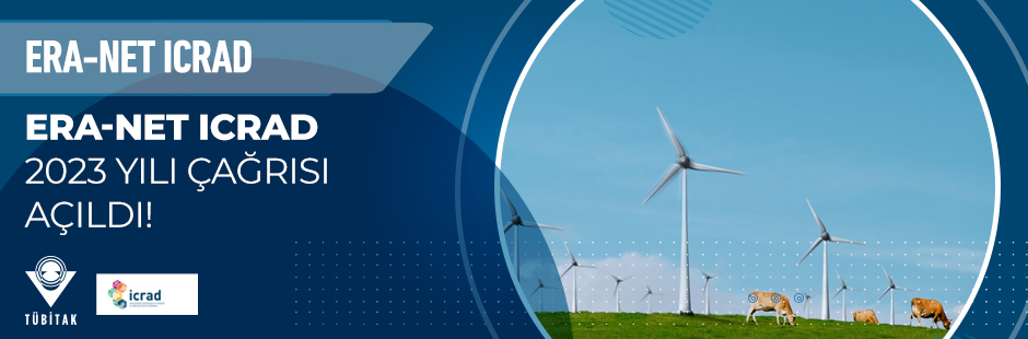 ERA-NET ICRAD 2023 Yılı Çağrısı Açıldı | TÜBİTAK | Türkiye Bilimsel ve ...