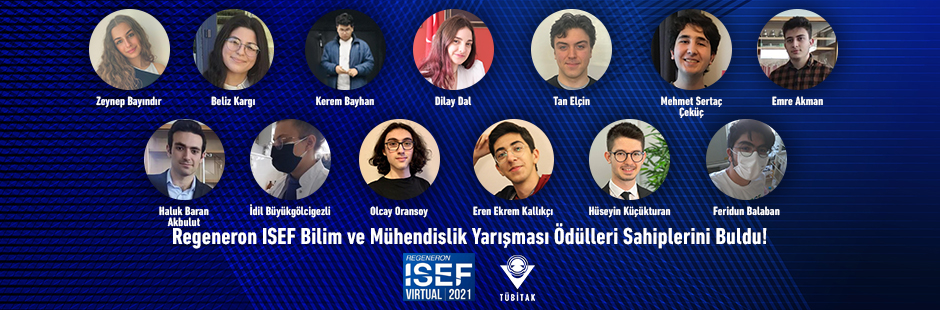 Regeneron ISEF Bilim ve Mühendislik Yarışmasında Öğrencilerimizin Başarısı | TÜBİTAK | Türkiye ...