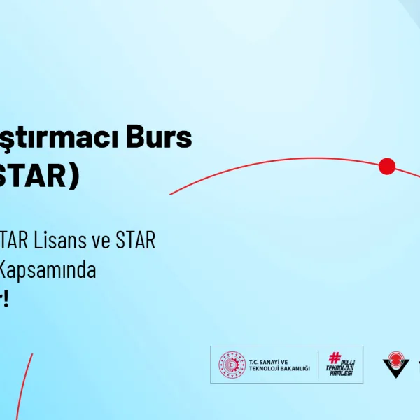 2247-C Stajyer Araştırmacı Burs Programı (STAR) – 2025 Yılı 1. Dönem ...