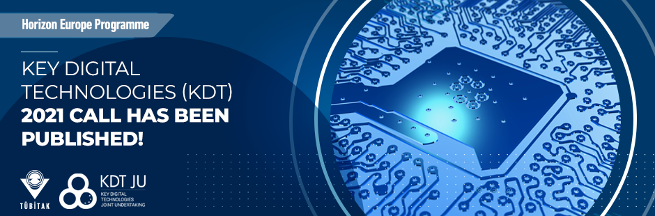 Key Digital Technologies (KDT) 2021 Call has been Published! | TÜBİTAK ...