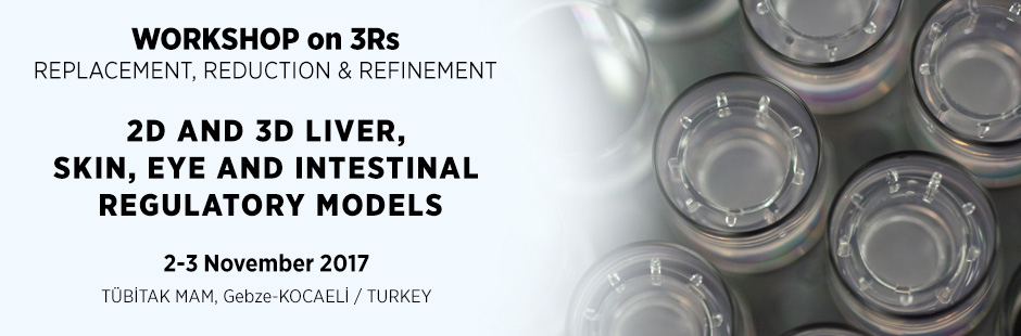 3Rs (Replacement, Reduction, Refinement) Çalıştayı Duyurusu | TÜBİTAK ...